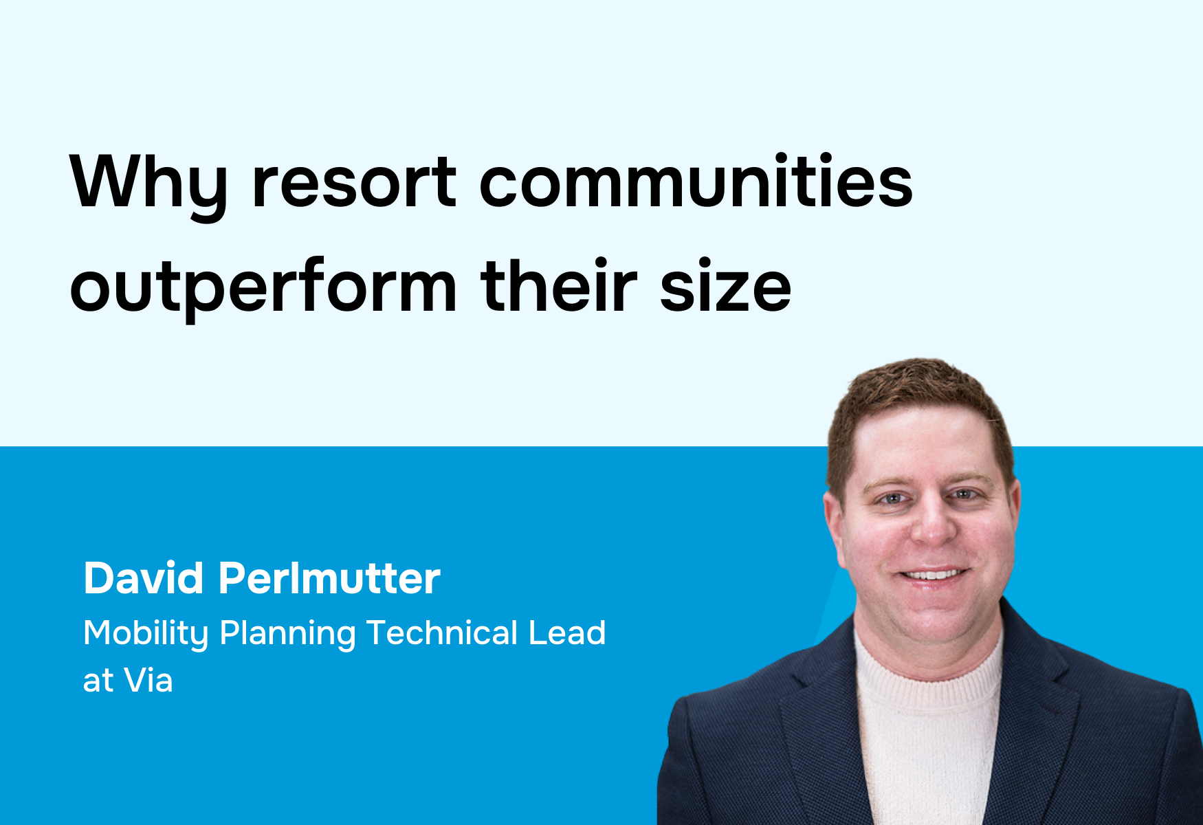 Why resort communities outperform their size