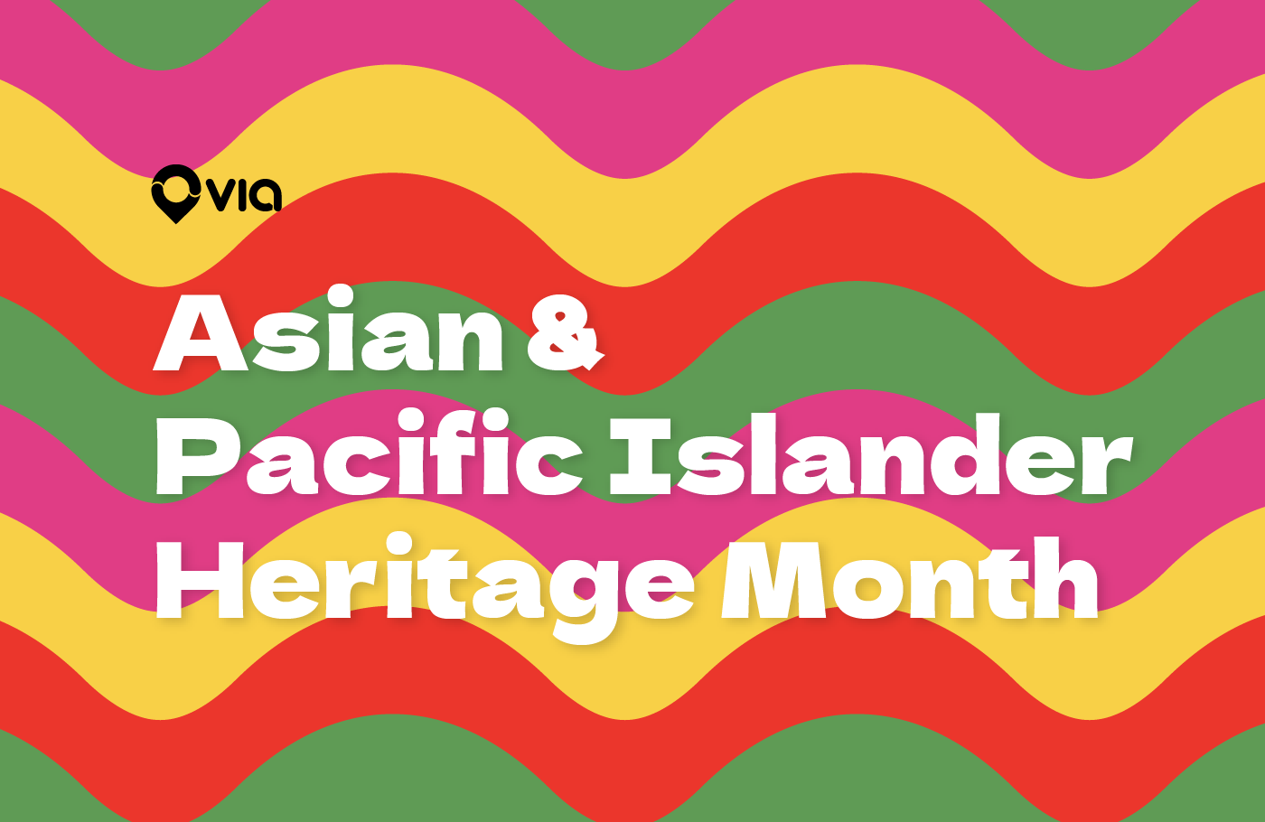 Celebrating Asian and Pacific Islander Heritage Month at Via